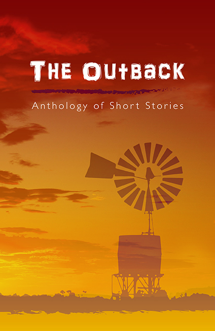The Outback: anthology of short stories by Various | Goodreads