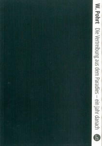 Die Vertreibung aus dem Paradies. Ein Jahr danach by Wolfgang Pohrt | Goodreads