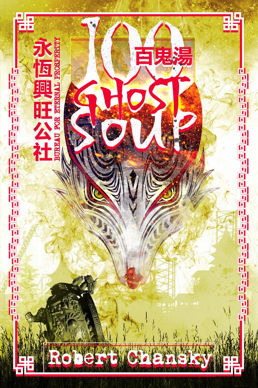 Hundred Ghost Soup by Robert Chansky | Goodreads