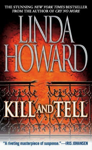 Kill and Tell (CIA Spies, #1) by Linda Howard | Goodreads