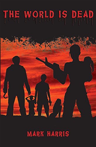 The World is Dead by Mark Harris | Goodreads