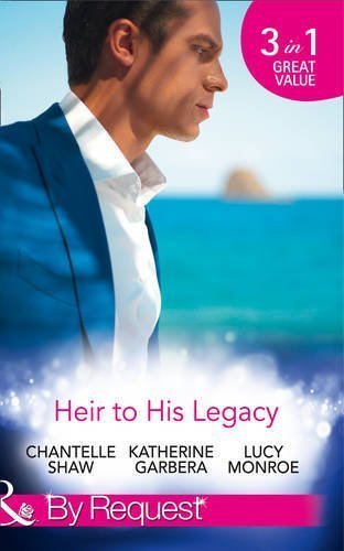 Heir To His Legacy: His Unexpected Legacy / His Instant Heir (Baby ...