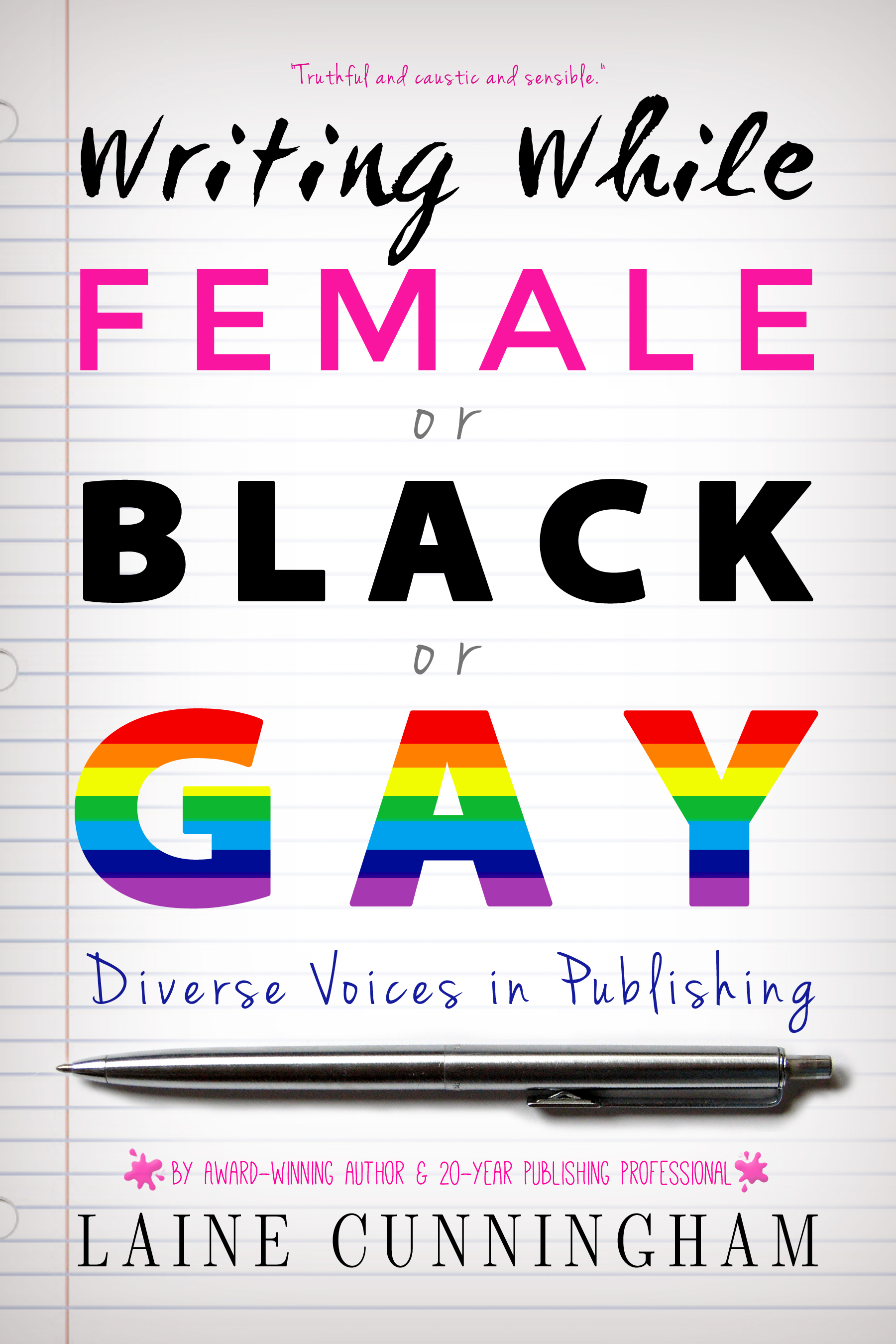 Writing While Female or Black or Gay: Why Women, Authors of Color, and ...
