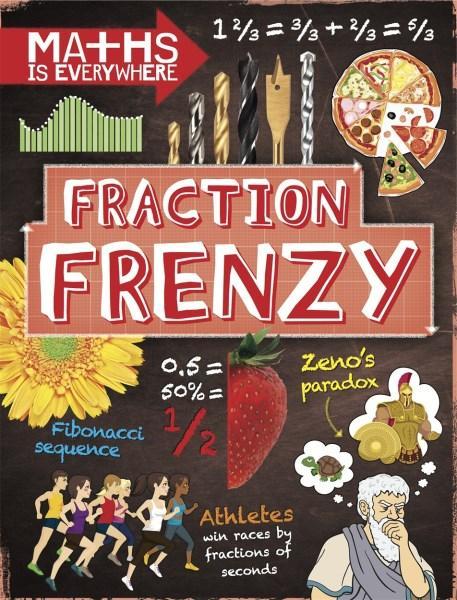 Fraction Frenzy (Maths is Everywhere) by Rob Colson | Goodreads