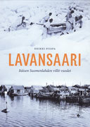 Lavansaari. Itäisen Suomenlahden villit vuodet. by Heikki Piispa ...