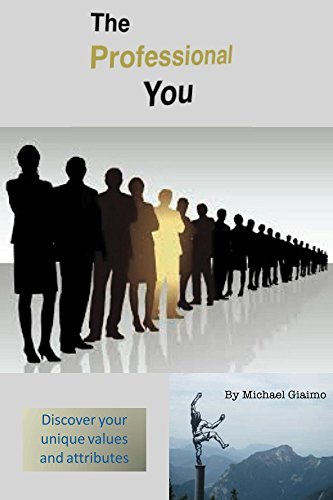 The Professional You: Discover your unique values and attributes by ...