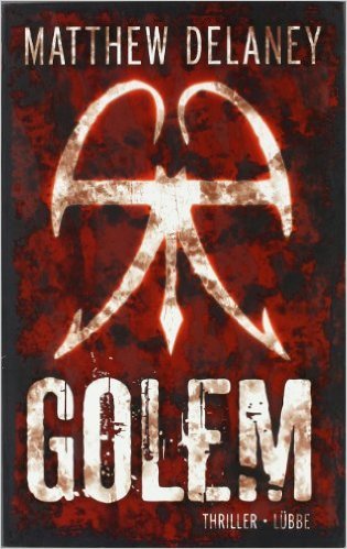 Golem by Matthew Delaney | Goodreads