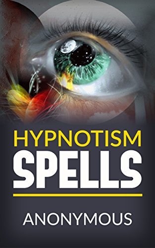 Hypnotism Spells by Anonymous | Goodreads