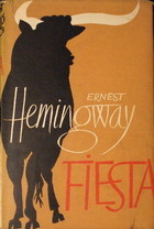 Fiesta by Ernest Hemingway | Goodreads