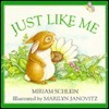 Just Like Me by Miriam Schlein | Goodreads