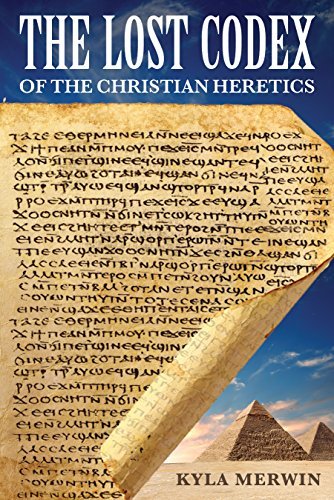 The Lost Codex of the Christian Heretics by Kyla Merwin | Goodreads
