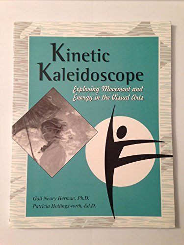 Kinetic kaleidoscope: Exploring movement and energy in the visual arts ...