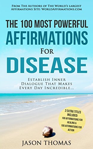 Affirmations | The 100 Most Powerful Affirmations for Disease | 2 ...