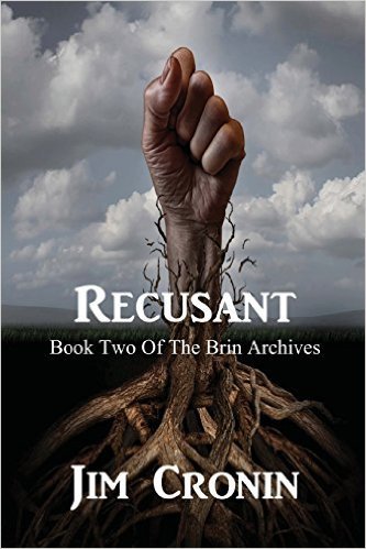 Recusant (The Brin Archives #2) by Jim Cronin | Goodreads