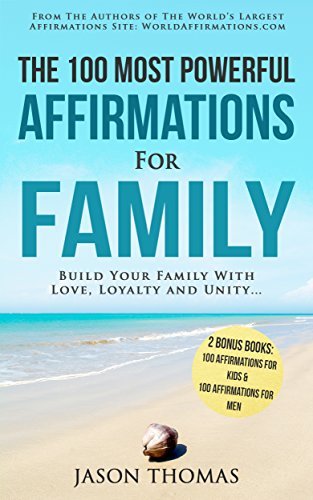 Affirmations | The 100 Most Powerful Affirmations for Family | 2 ...