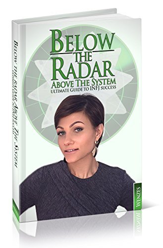 INFJ SUCCESS: Below the Radar - Above the System by Wenzes Jonkov ...