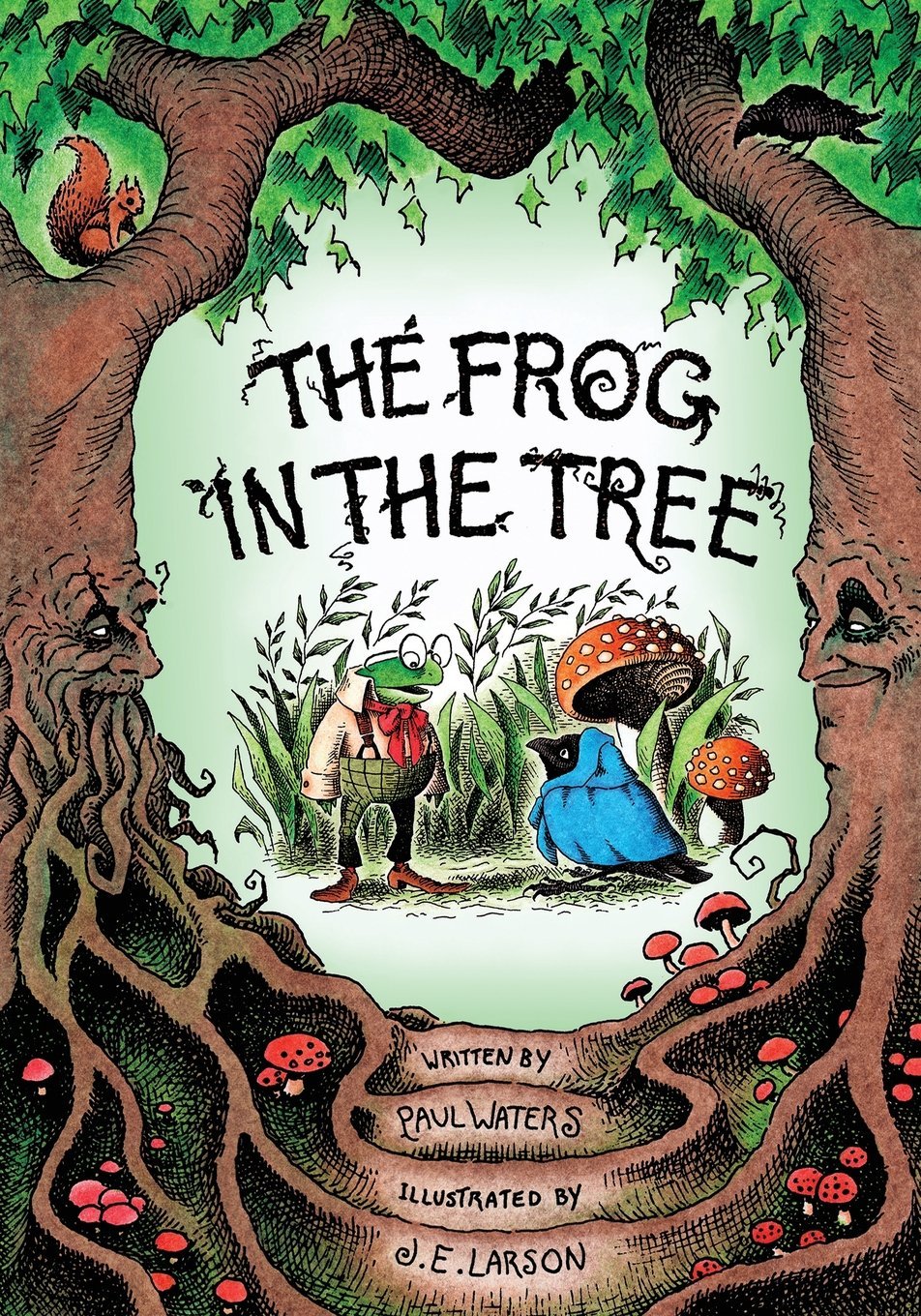 The Frog In The Tree by Paul Waters | Goodreads