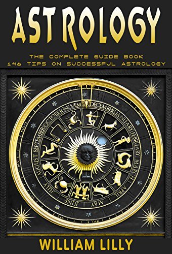 Astrology: The Complete Guide Book: 146 Tips on Successful Astrology by ...