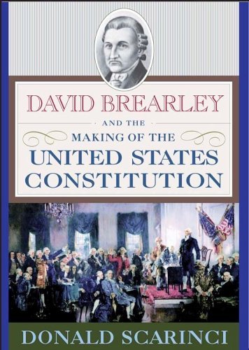 David Brearley and the Making of the United States Constitution by ...