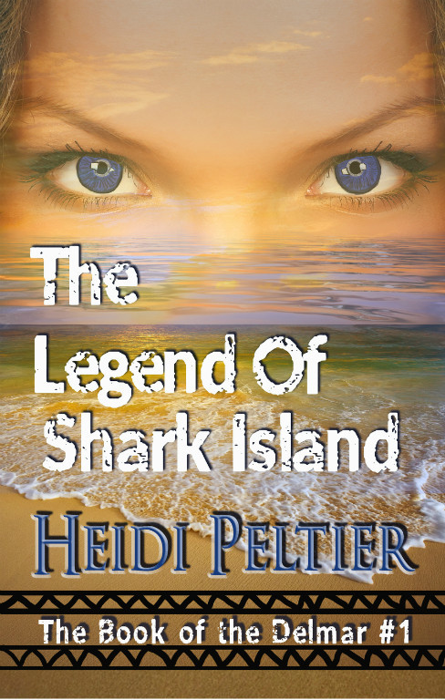 The Legend of Shark Island by Heidi Peltier | Goodreads