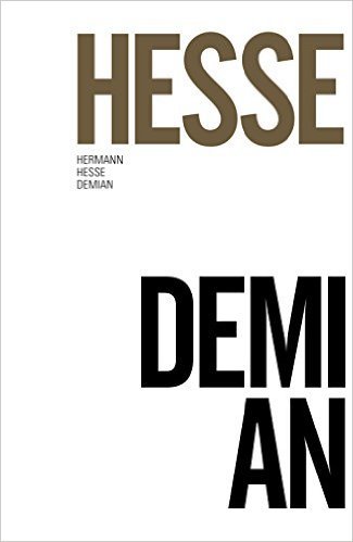 Demian. Historia de la juventud de Emil Sinclair by Hermann Hesse ...