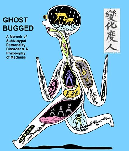 Ghost Bugged: A Memoir of Schizotypal Personality Disorder and a ...