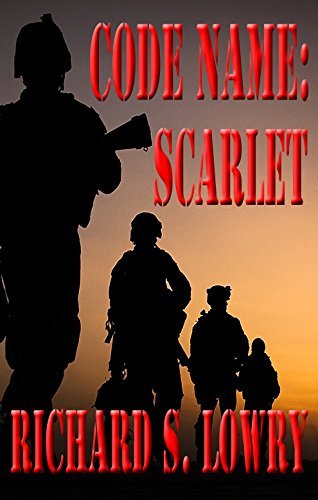 Code Name: Scarlet by Richard S. Lowry | Goodreads