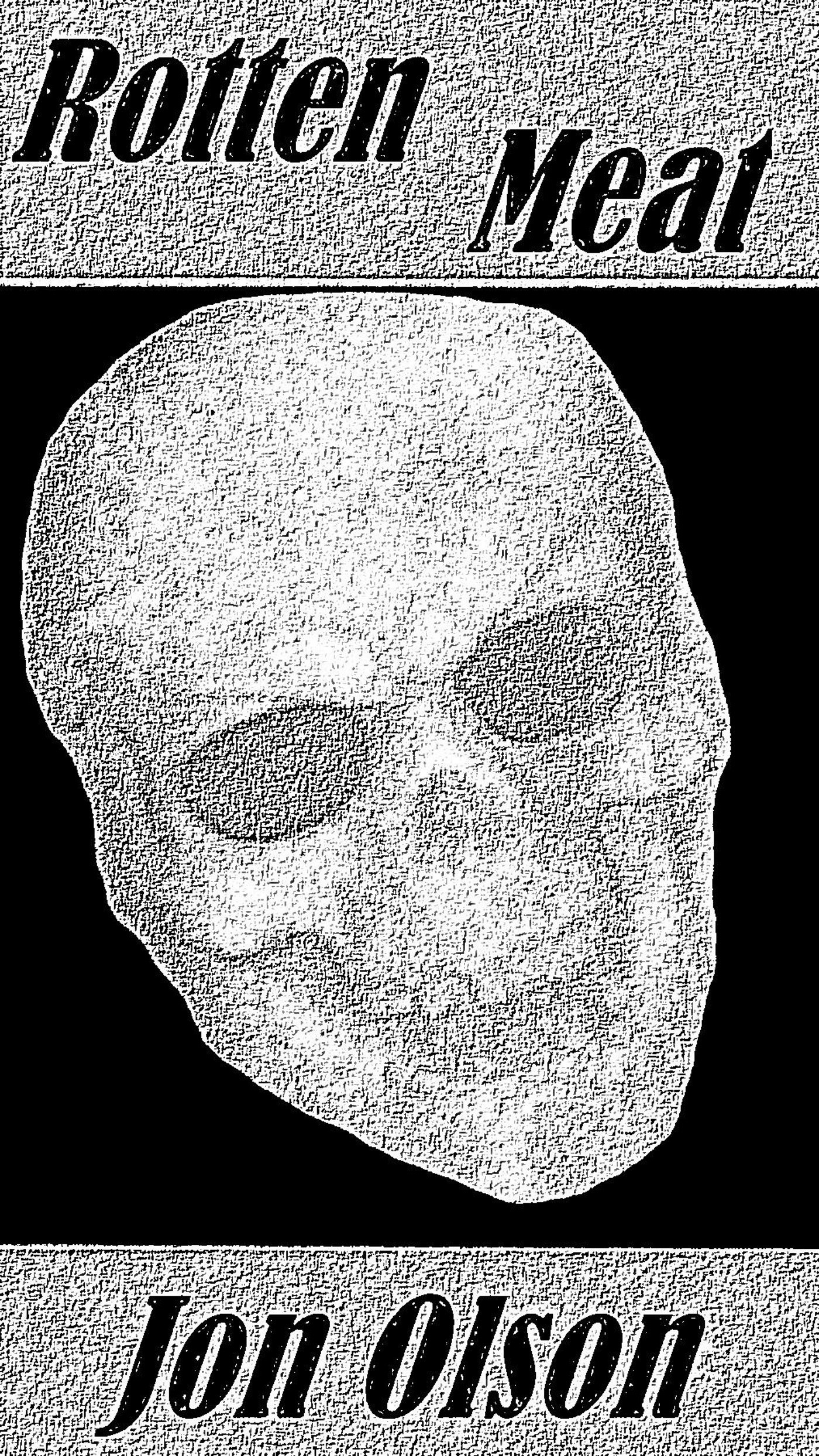 Rotten Meat By Jon Olson Goodreads rotten-meat-by-jon-olson-goodreads