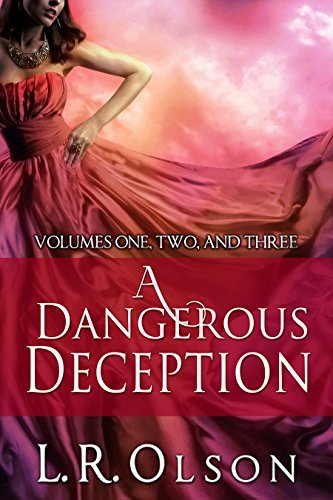 A Dangerous Deception by L.R. Olson | Goodreads