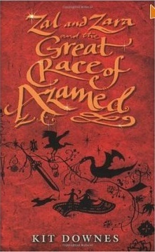 Zal and Zara and the Great Race of Azamed by Kit Downes | Goodreads