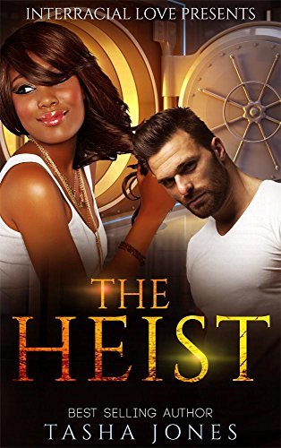 The Heist by Tasha Jones | Goodreads