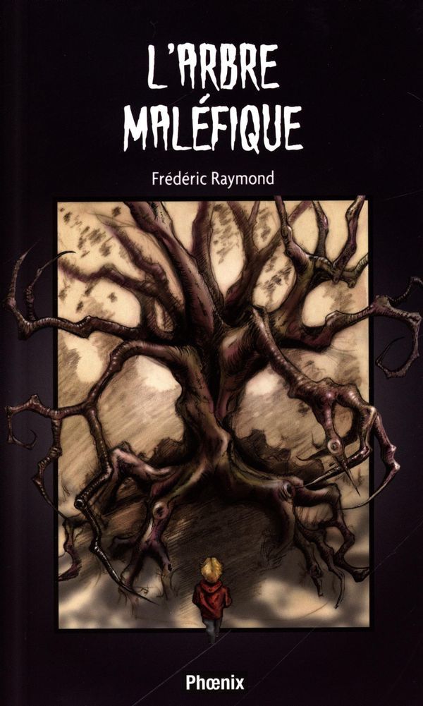L'arbre maléfique (La rue du Lac-Frisson tome 1) by Frederic Raymond ...