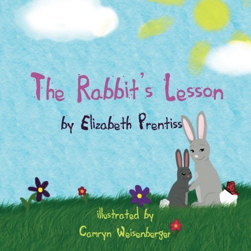 The Rabbit's Lesson by Elizabeth Payson Prentiss | Goodreads