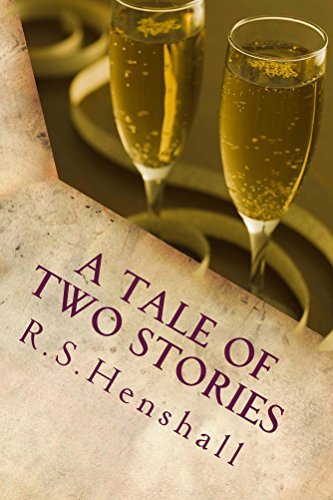 A Tale of Two Stories by R S Henshall | Goodreads
