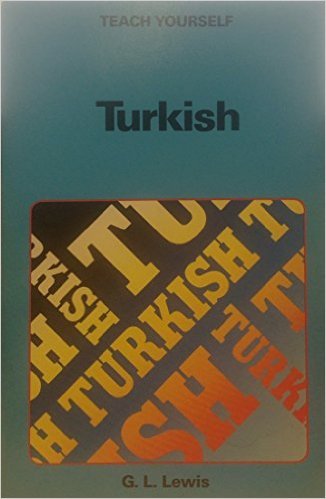 Teach Yourself Turkish by Geoffrey Lewis | Goodreads