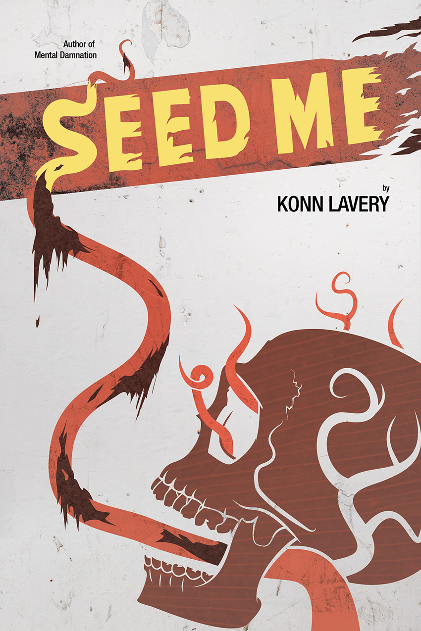 Seed Me by Konn Lavery | Goodreads