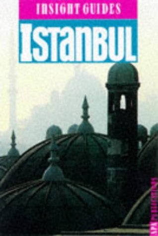 Istanbul Insight Guide (Insight Guides) by Andrew Eames | Goodreads