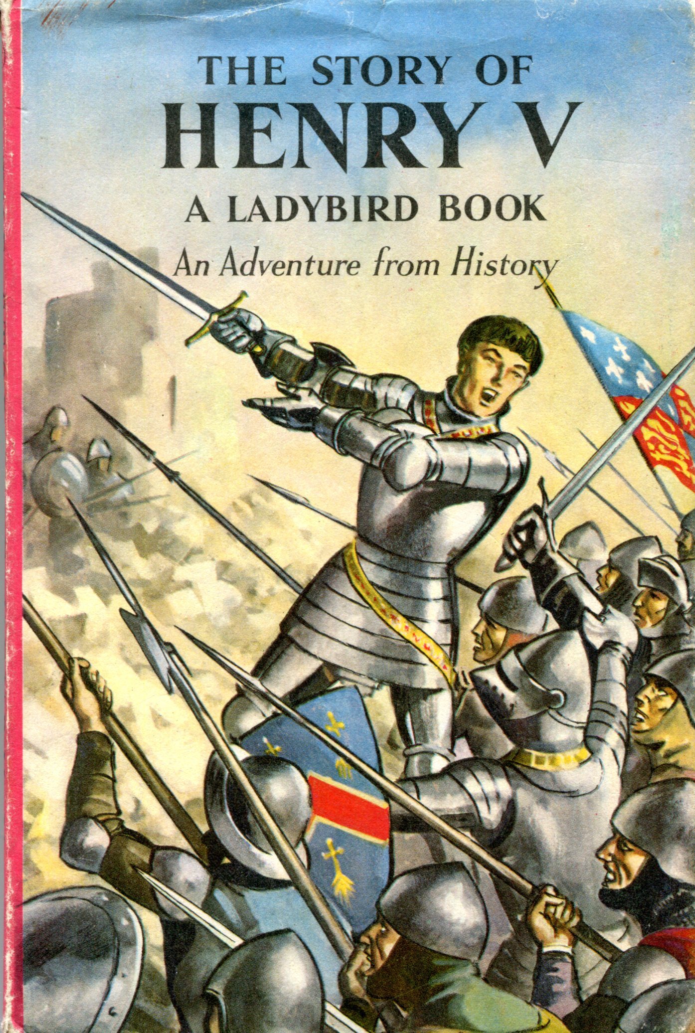 The Story of Henry V: An Adventure from History by L. Du Garde Peach ...