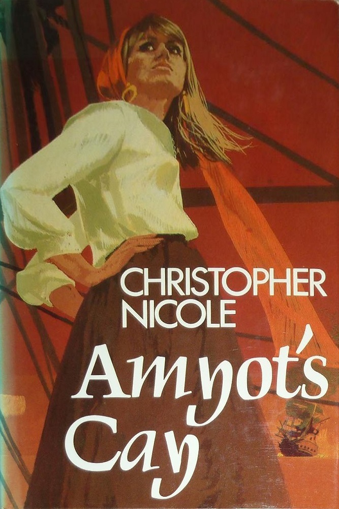 Amyot's Cay by Christopher Nicole | Goodreads
