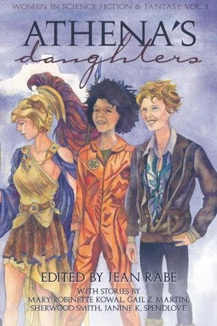Athena's Daughters, Vol. 1: Women in Science Fiction and Fantasy by ...