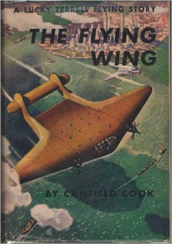 The Flying wing (A Lucky Terrell Flying Story, #8) by Canfield Cook ...