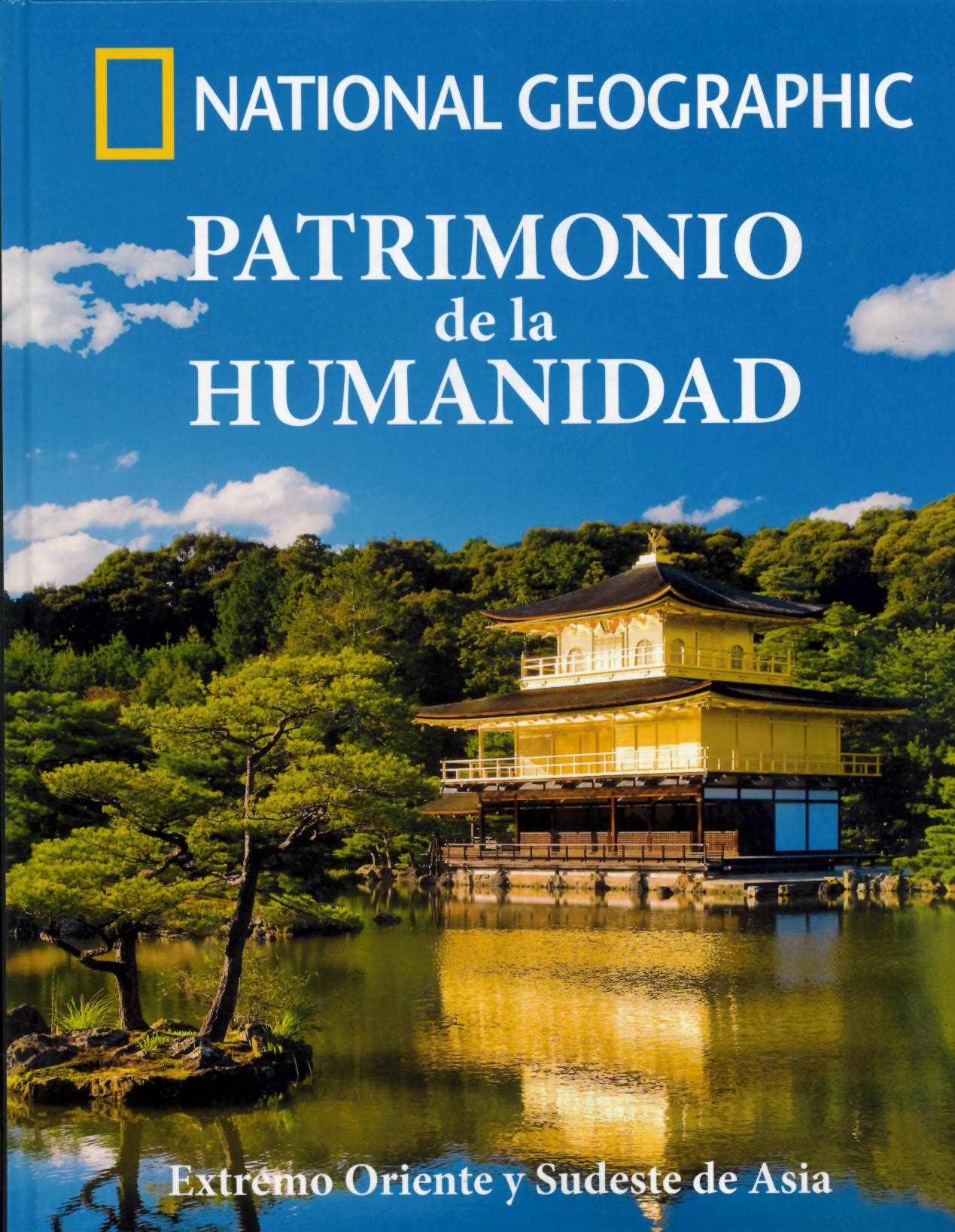Patrimonio de la humanidad, Extremo Oriente y Sudeste de Asia by ...