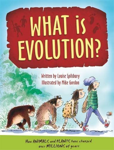 What is Evolution? by Louise Spilsbury | Goodreads