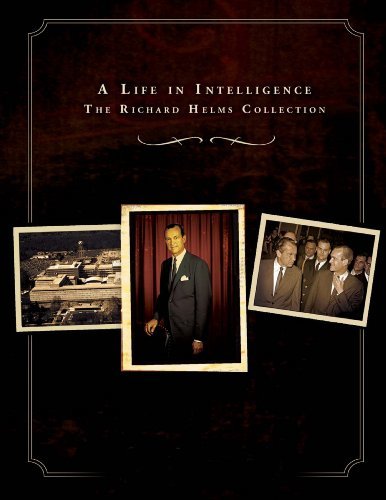 A Life in Intelligence - The Richard Helms Collection by Central ...