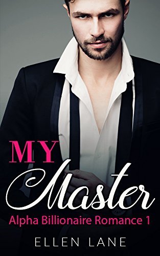 My Master - Part 1 by Ellen Lane | Goodreads
