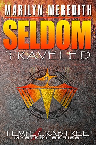 Seldom Traveled (Deputy Tempe Crabtree #15) by Marilyn Meredith | Goodreads