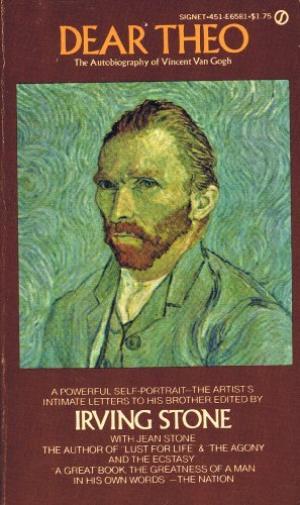 Dear Theo: The Autobiography of Vincent Van Gogh by Vincent van Gogh ...