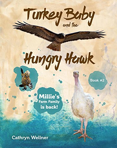Turkey Baby and the Hungry Hawk by Cathryn Wellner | Goodreads