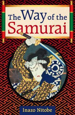 The Way of the Samurai: Deluxe Slipcase Edition by Inazō Nitobe | Goodreads