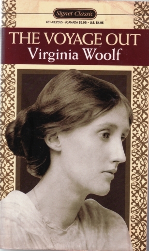 The Voyage Out (Signet Classics) by Virginia Woolf | Goodreads